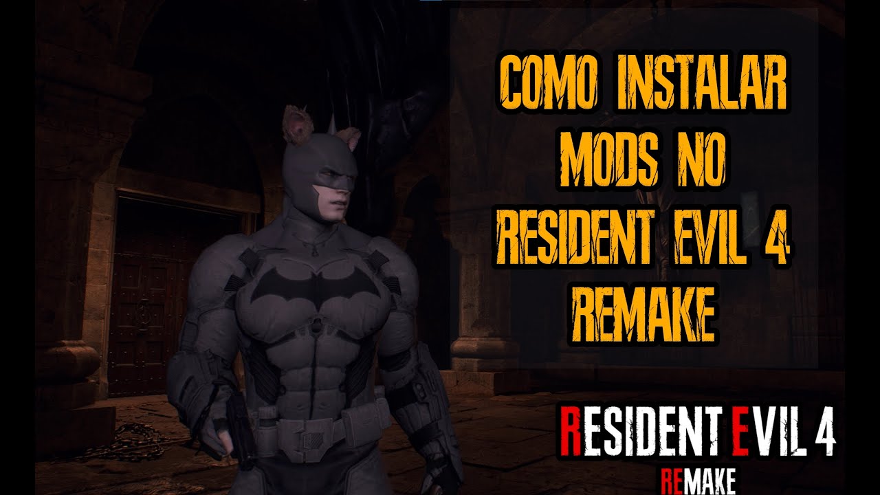 COMO INSTALAR MODS NO RESIDENT EVIL 4 REMAKE!!! - YouTube