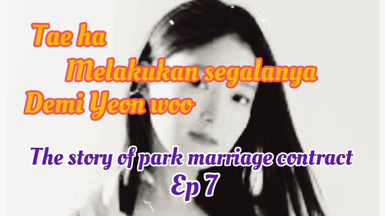 Tae ha melakukan segalanya demi Yeon woo - YouTube