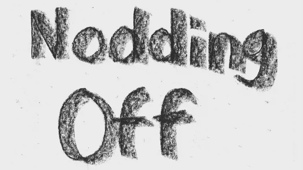 Nodding Off - YouTube