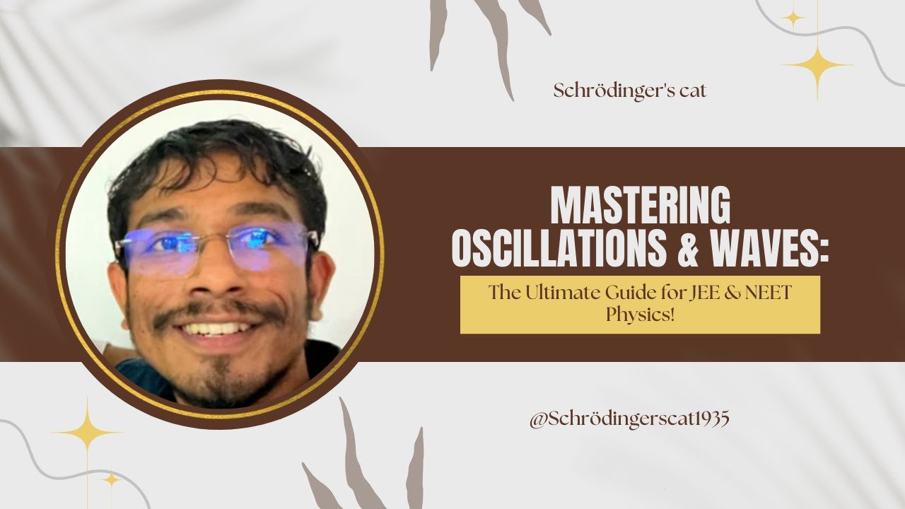Mastering Oscillations & Waves: The Ultimate Guide for JEE & NEET ...