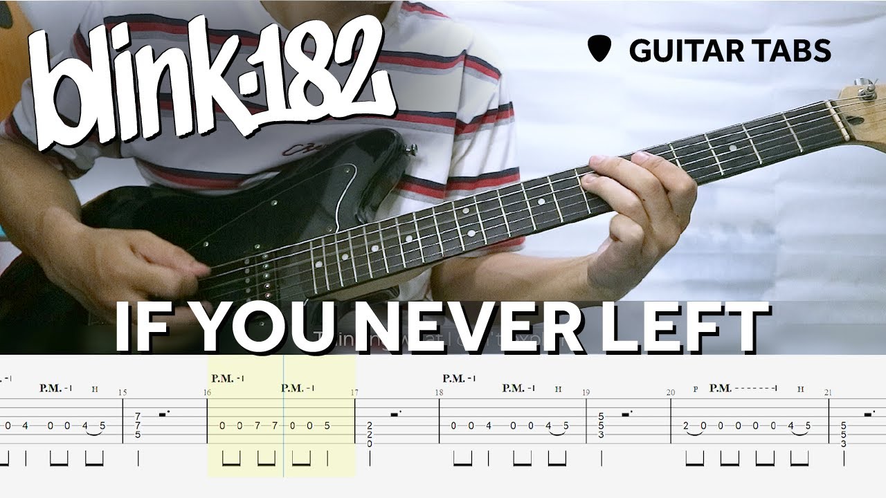 Blink-182 - If You Never Left | Guitar Cover (Tabs + Lyric) (New Song ...