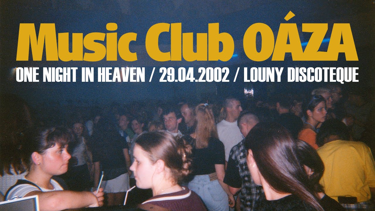 Club OÁZA Louny / 29.04.2002 - YouTube