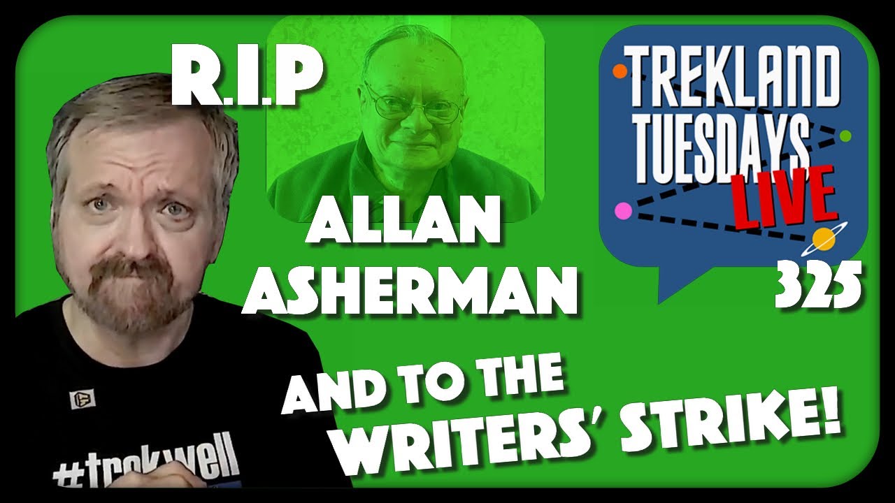 "RIP Allan Asherman — and the Writers’ Strike, Too" | Trekland Tuesdays ...