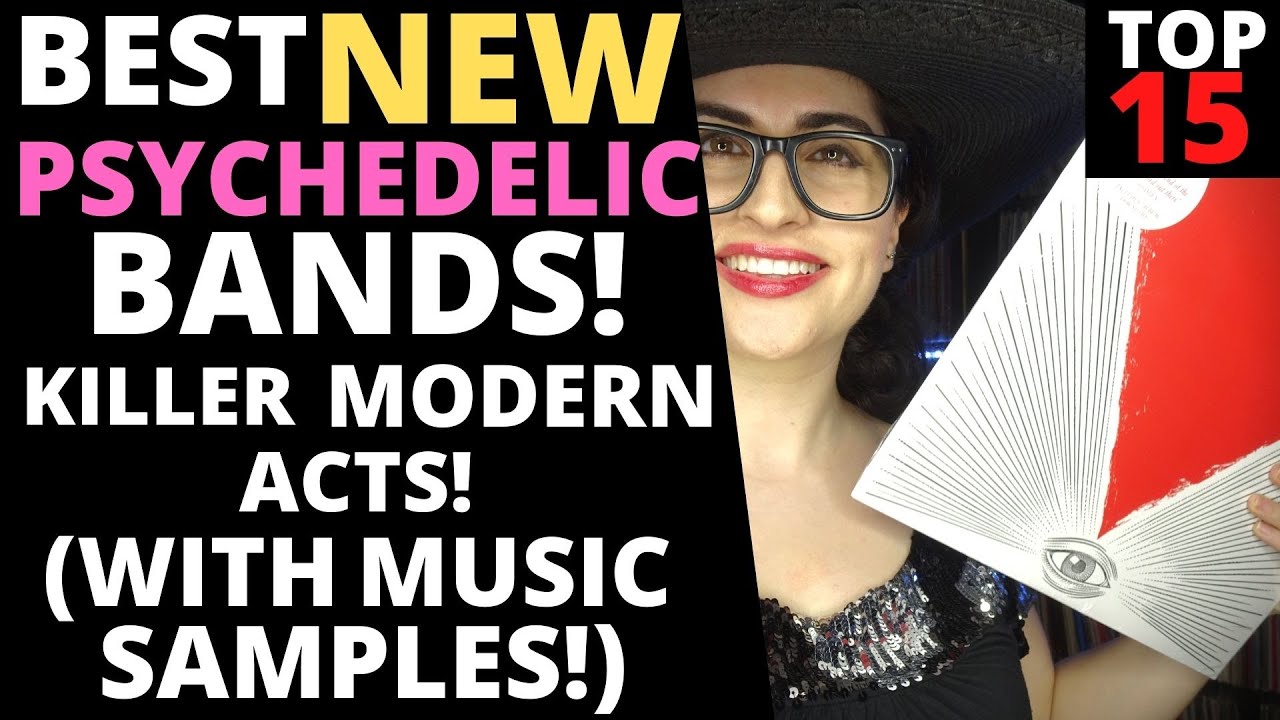 Best NEW Modern Psychedelic Bands! TOP 15! - YouTube