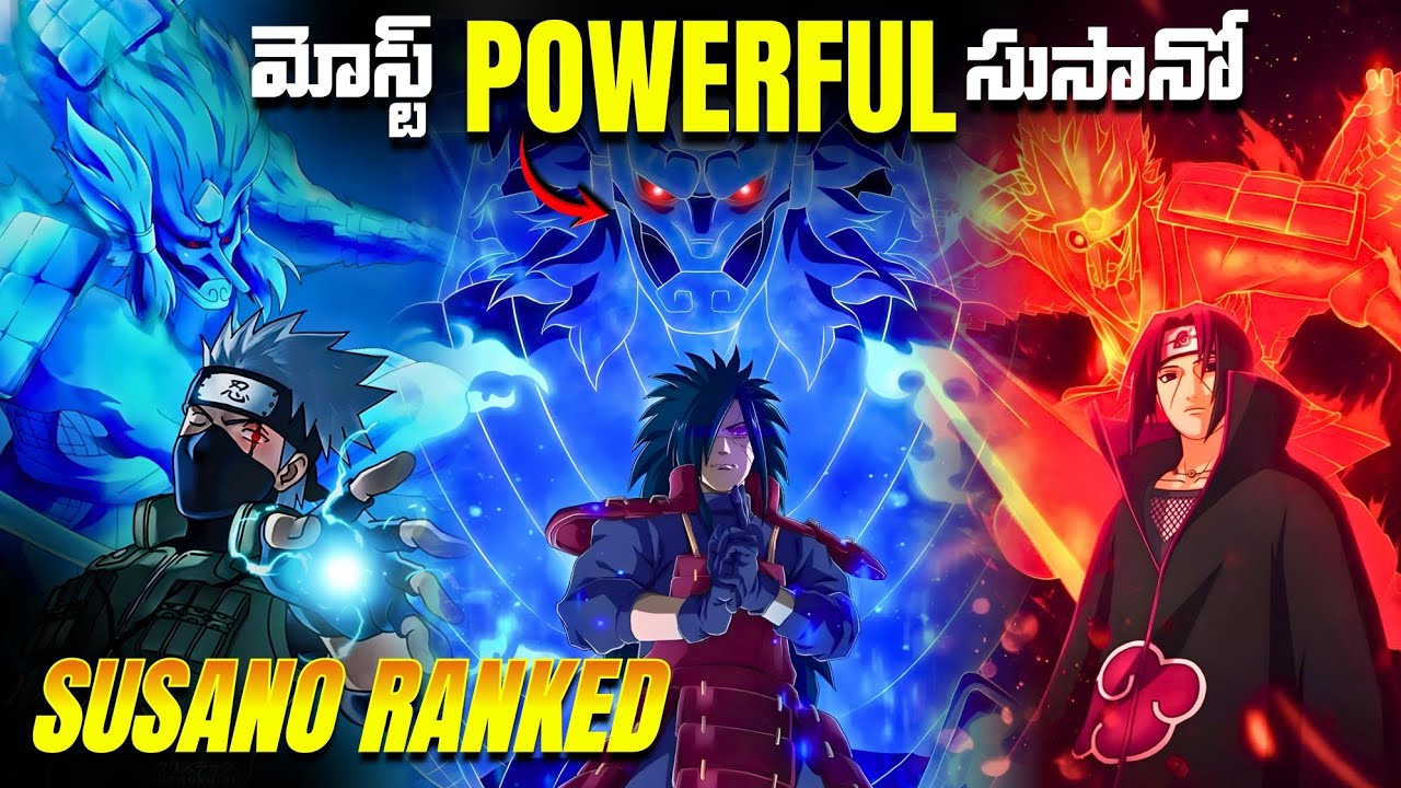Most Powerful Susanoo in Naruto Series! All Susanoo Ranked From Weakest ...