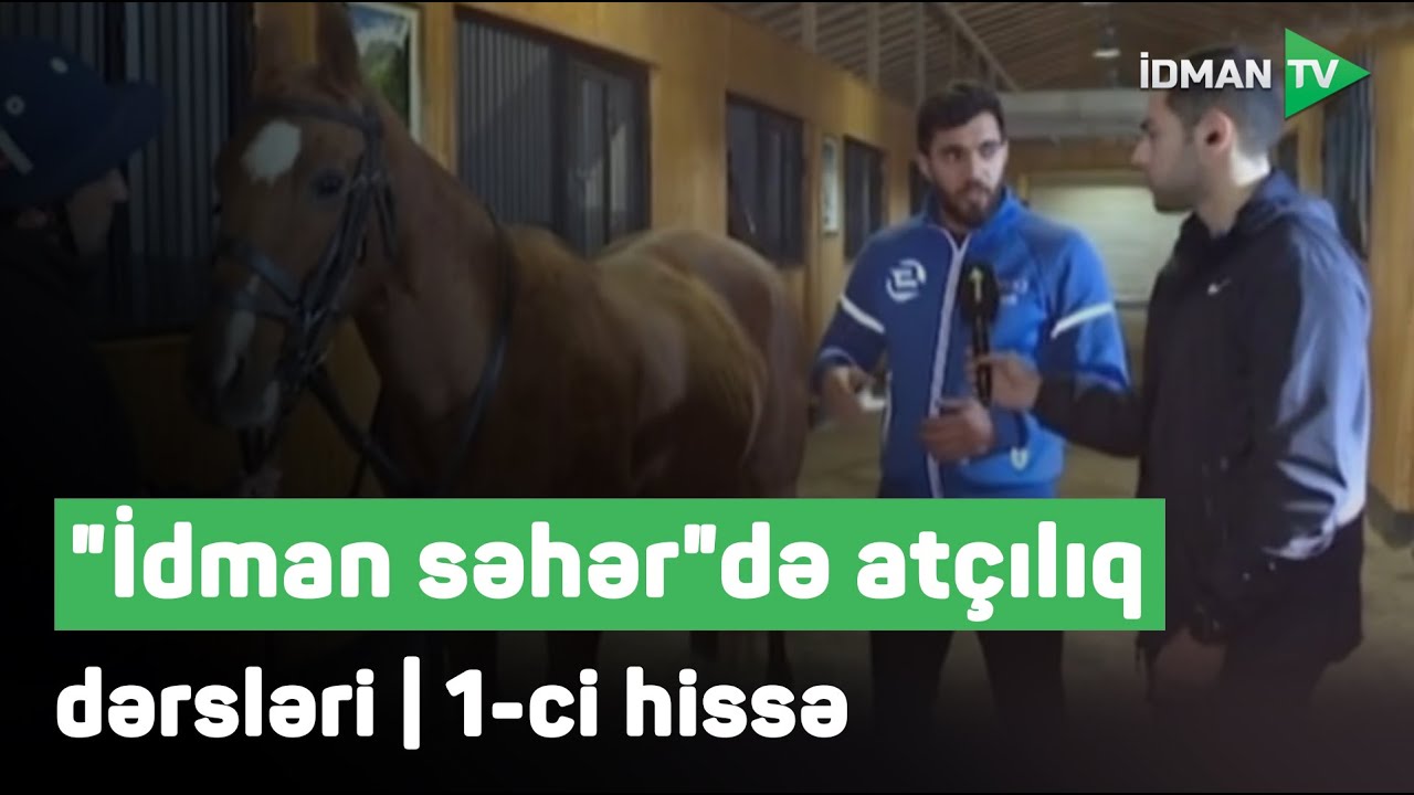 "İdman səhər"də atçılıq dərsləri | 1-ci hissə - YouTube