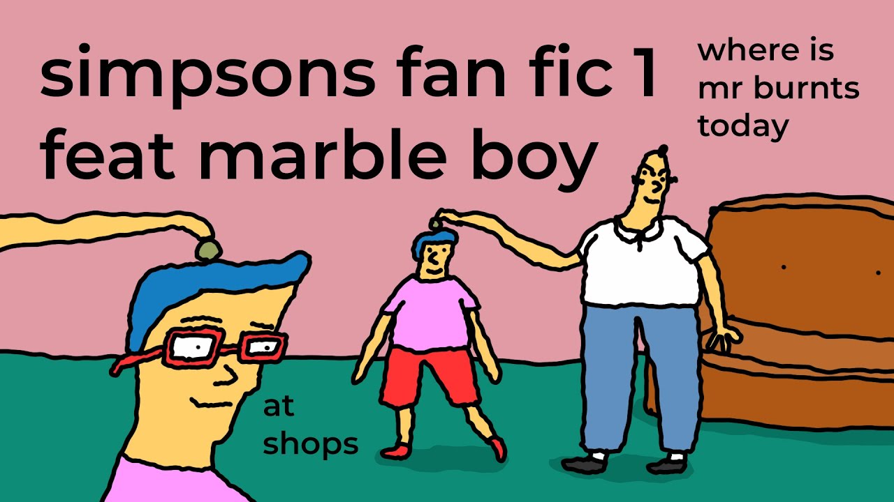 Simpsons fan fic ep 1 feat marble boy - YouTube