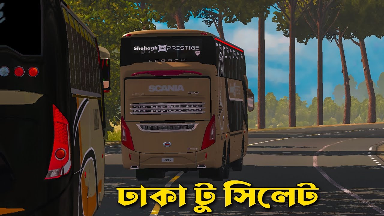 Dhaka to Sylhet with Sohag Prestige | BD Next Gen Map V2 | Bangladesh Bus Game | Bus Empire ...
