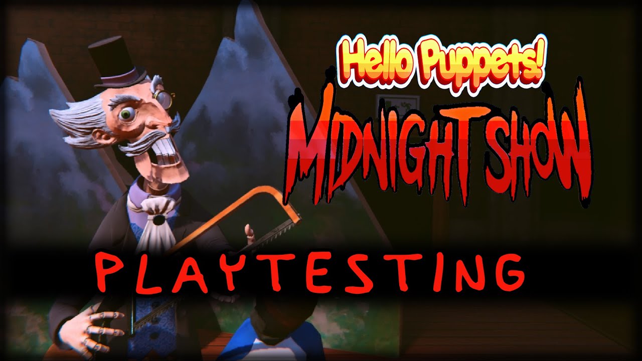 Hello Puppets Midnight Show - Stealth Horror Adventure - Playtesting ...