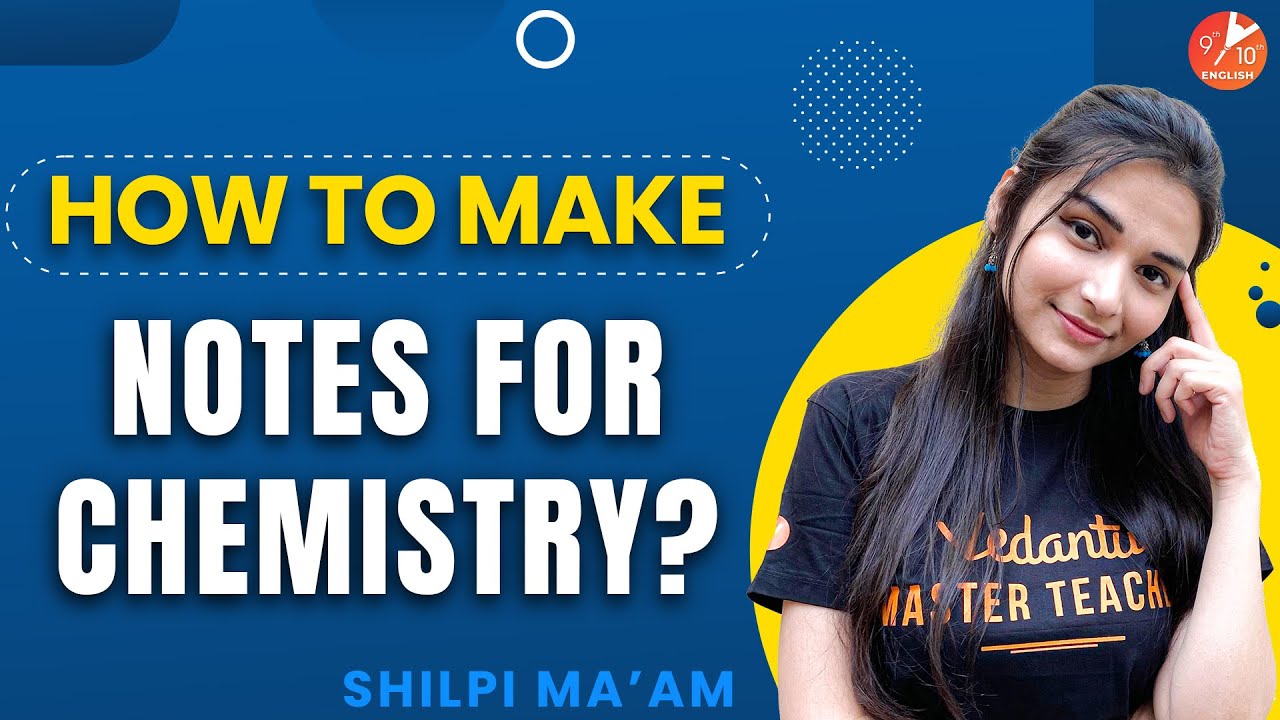 How To Make Notes For Chemistry Note Making Tips By Shilpi Ma am how-to-make-notes-for-chemistry-note-making-tips-by-shilpi-ma-am