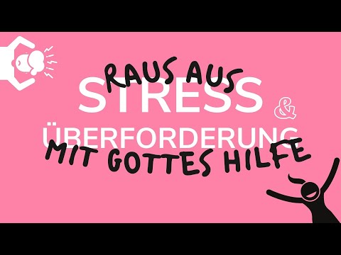 Raus aus Stress & Überforderung mit Gottes Hilfe (Maren Hüttmann)