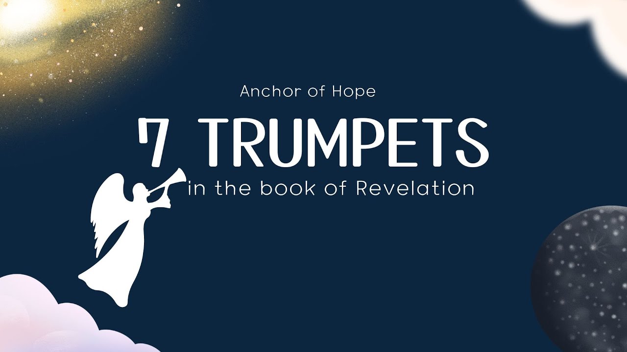 7 Trumpets in Revelation Study Guide || How to understand the 7 ...