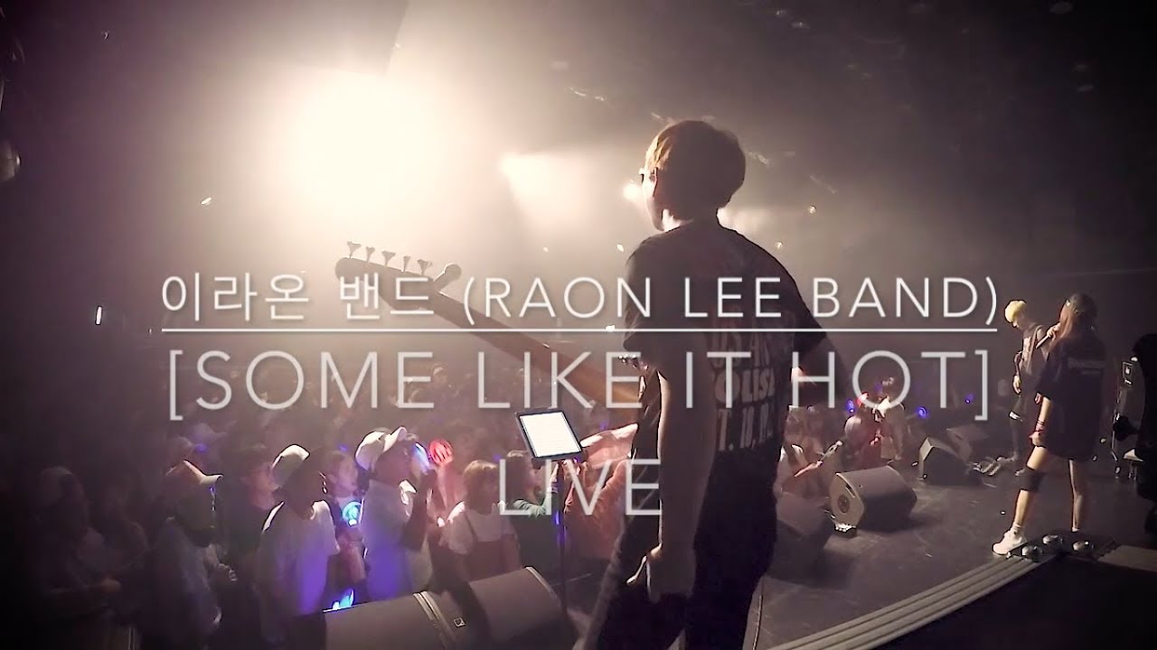 사무라이 하트 Some Like It Hot サムライハート - RaonLee Band Live - YouTube