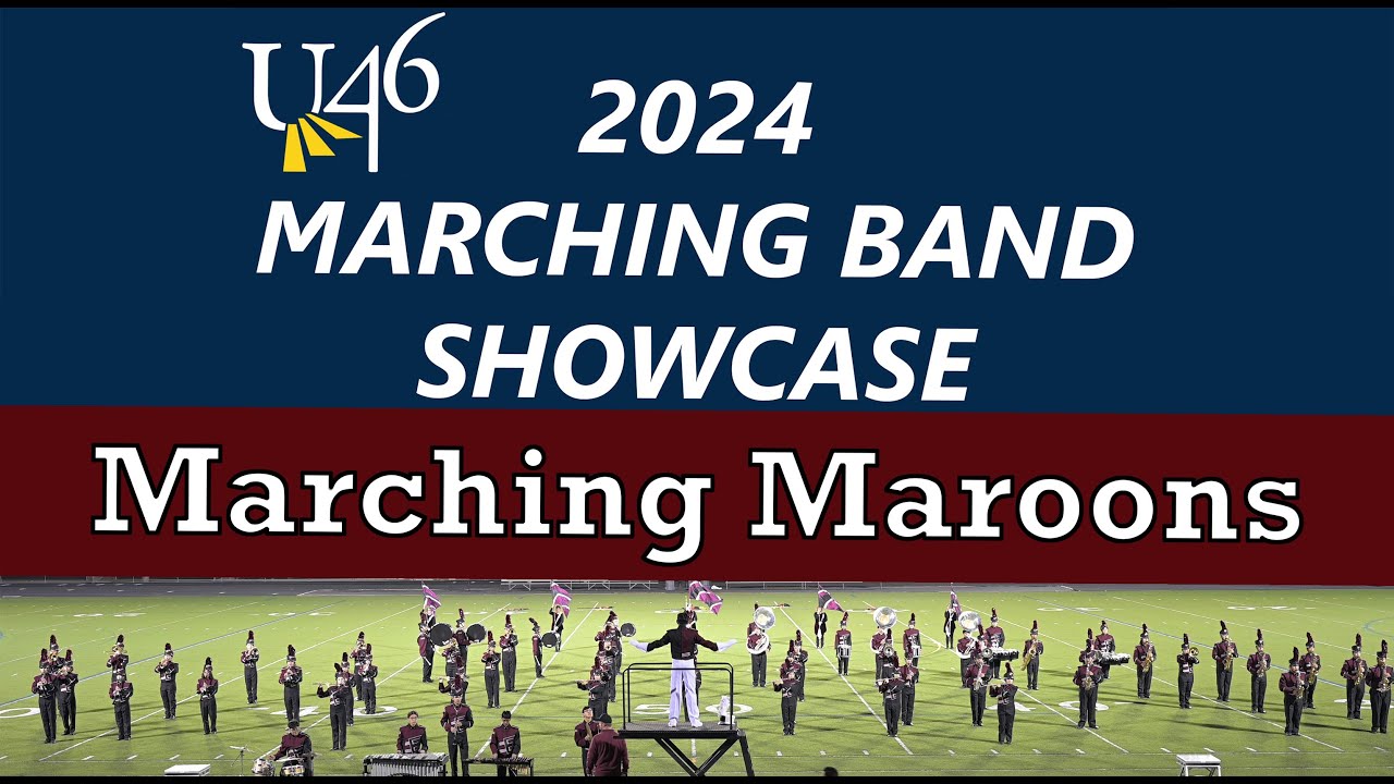 Marching Maroons - Elgin High School - 2024 U-46 Marching Band Showcase ...