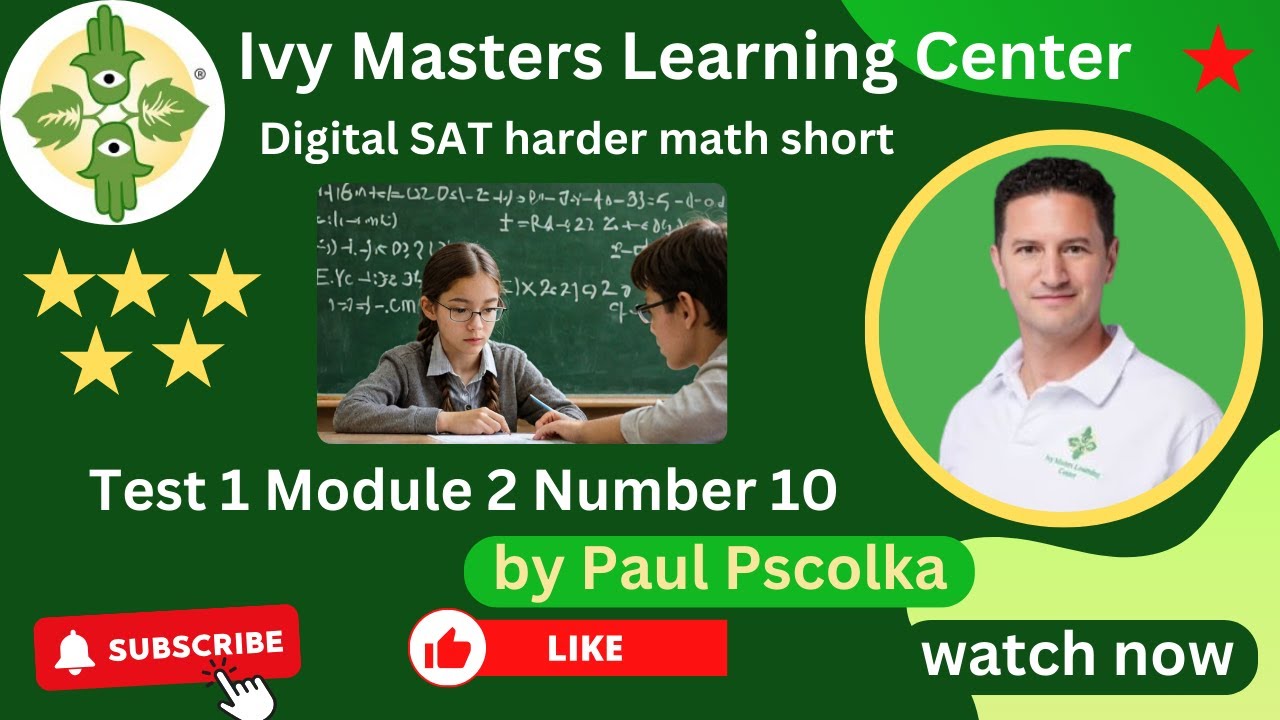 Digital SAT practice test 1 module 2 number 10 harder math short || Ivy ...