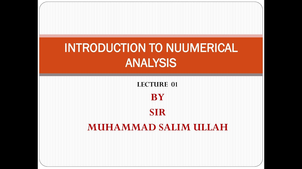 Introduction to Numerical Analysis lec 01 - YouTube
