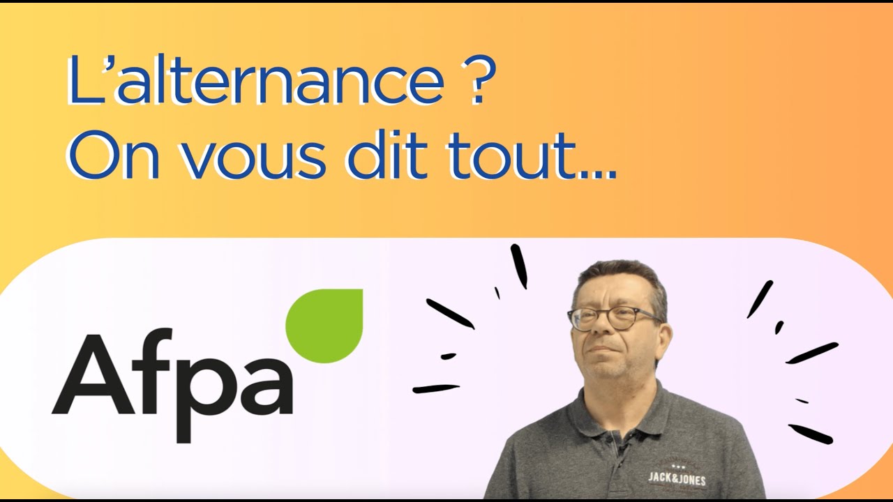 L'Alternance : une réelle ambition pour l'Afpa Centre-Val de Loire ...