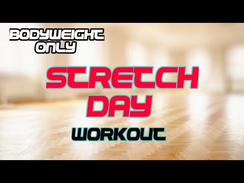 Stretch Day Workout (( No Equipment)) Take your day back & get going ...