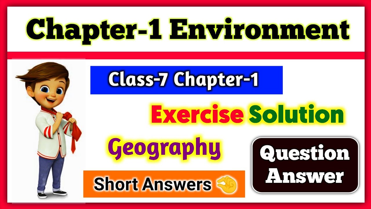 Chapter 1 Environment question answer class 7th geography | By Solution ...
