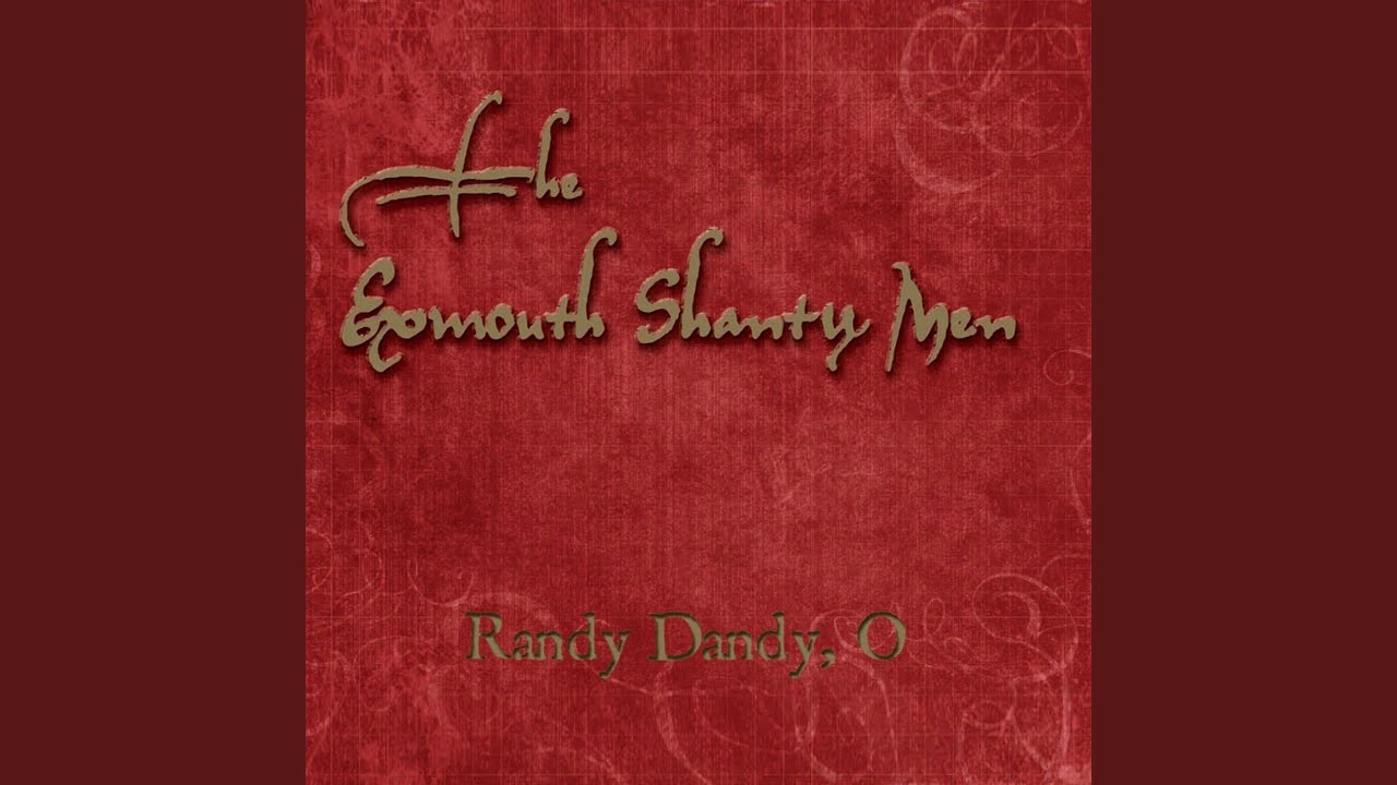 Randy Dandy, O - YouTube