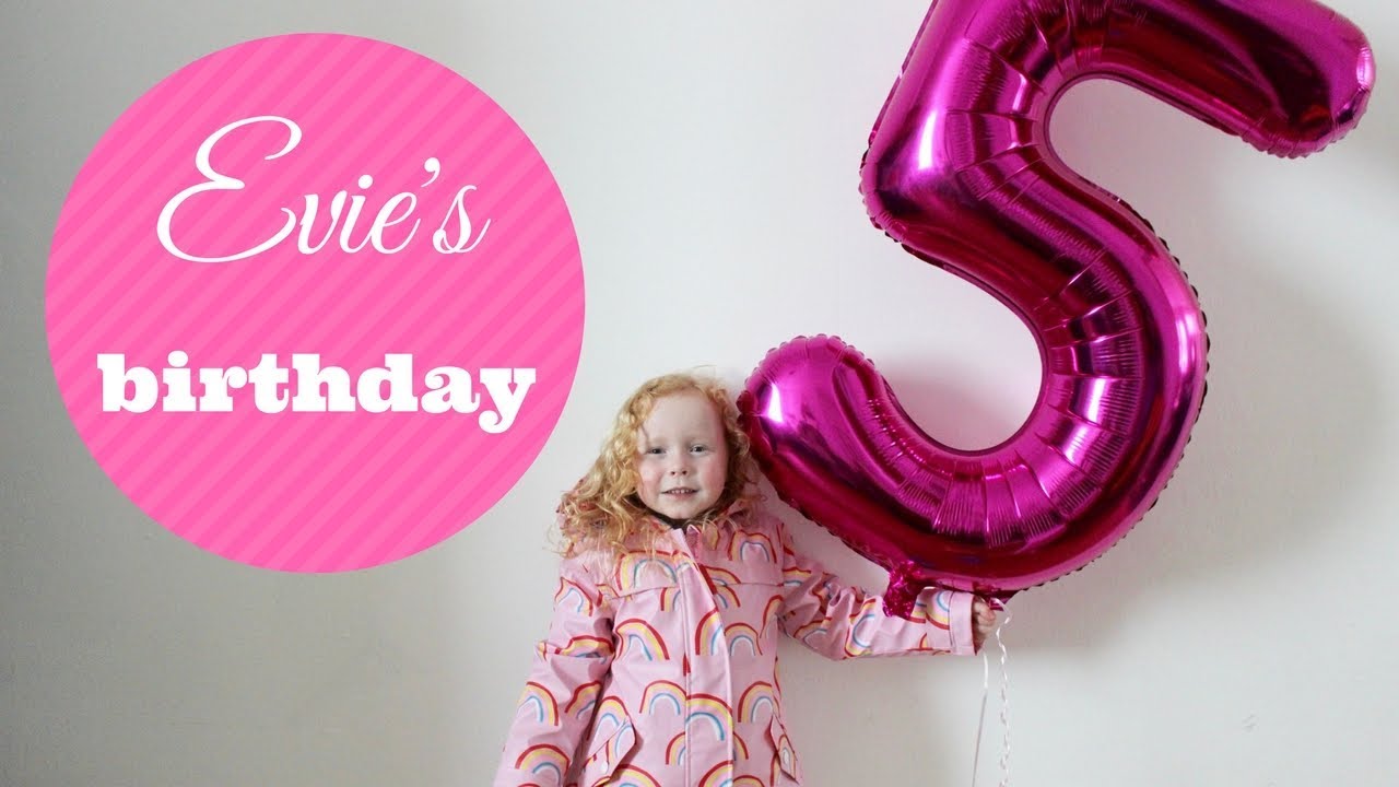 EVIE'S 5TH BIRTHDAY - YouTube