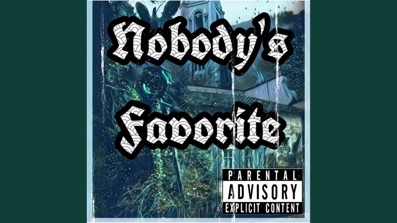 Nobody's Favorite (feat. Teaga215) - YouTube