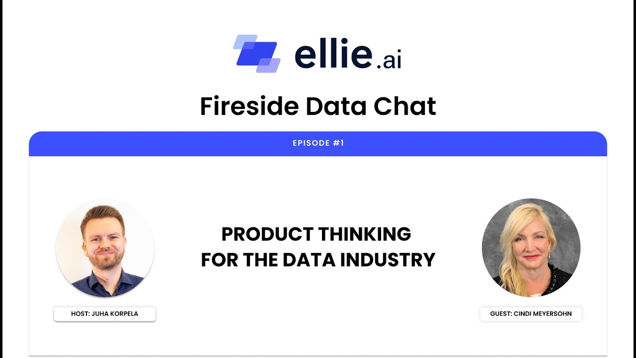 Product Thinking for The Data Industry - Fireside Data Chat #1 - Ellie ...