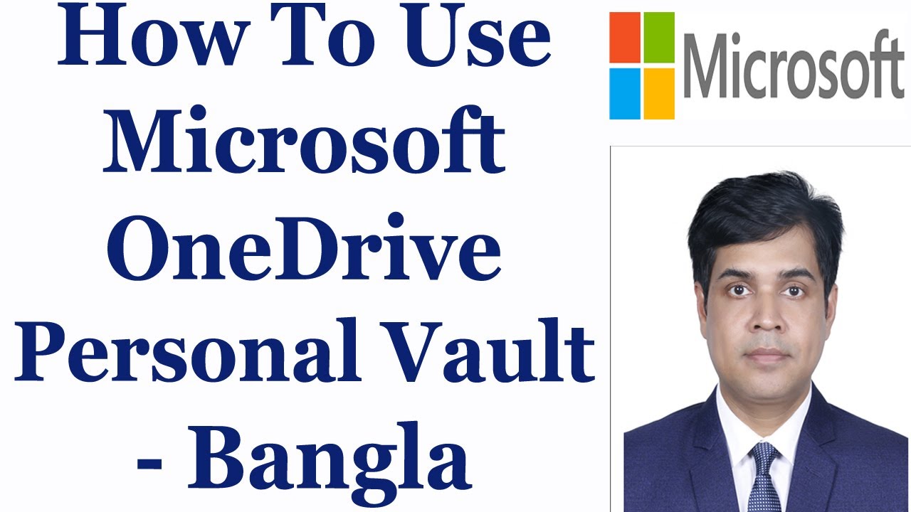 How To Use Microsoft OneDrive Personal Vault - Bangla - YouTube