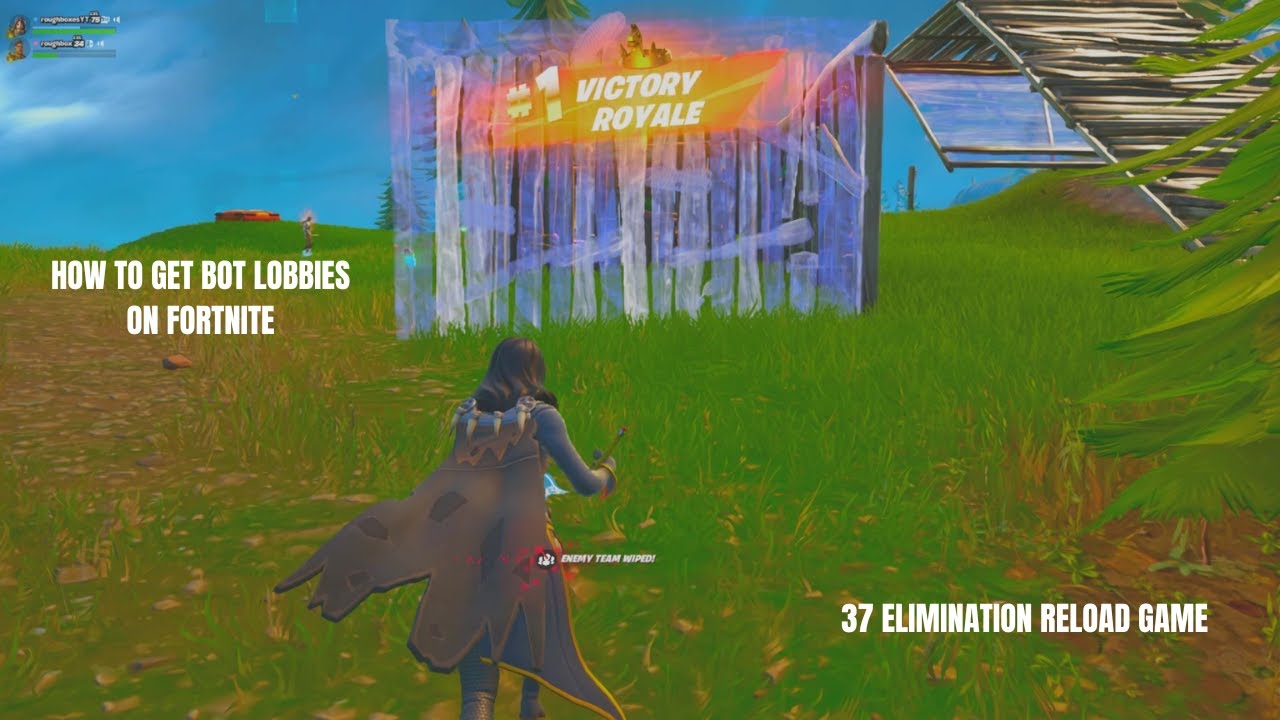 How to get bot lobbies on Fortnite! 37 Kills Fortnite Reload ...