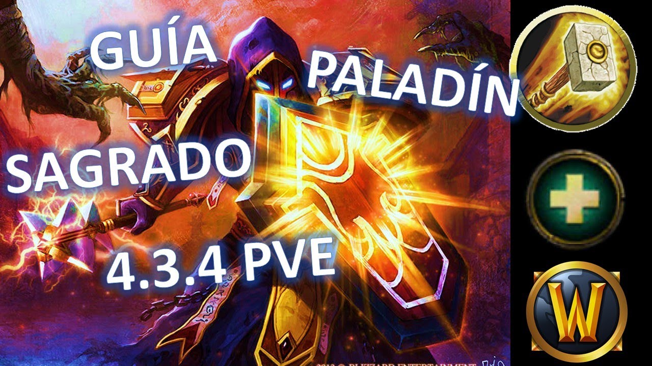 Guía Paladín Sagrado (Healer) 4.3.4 PVE - YouTube