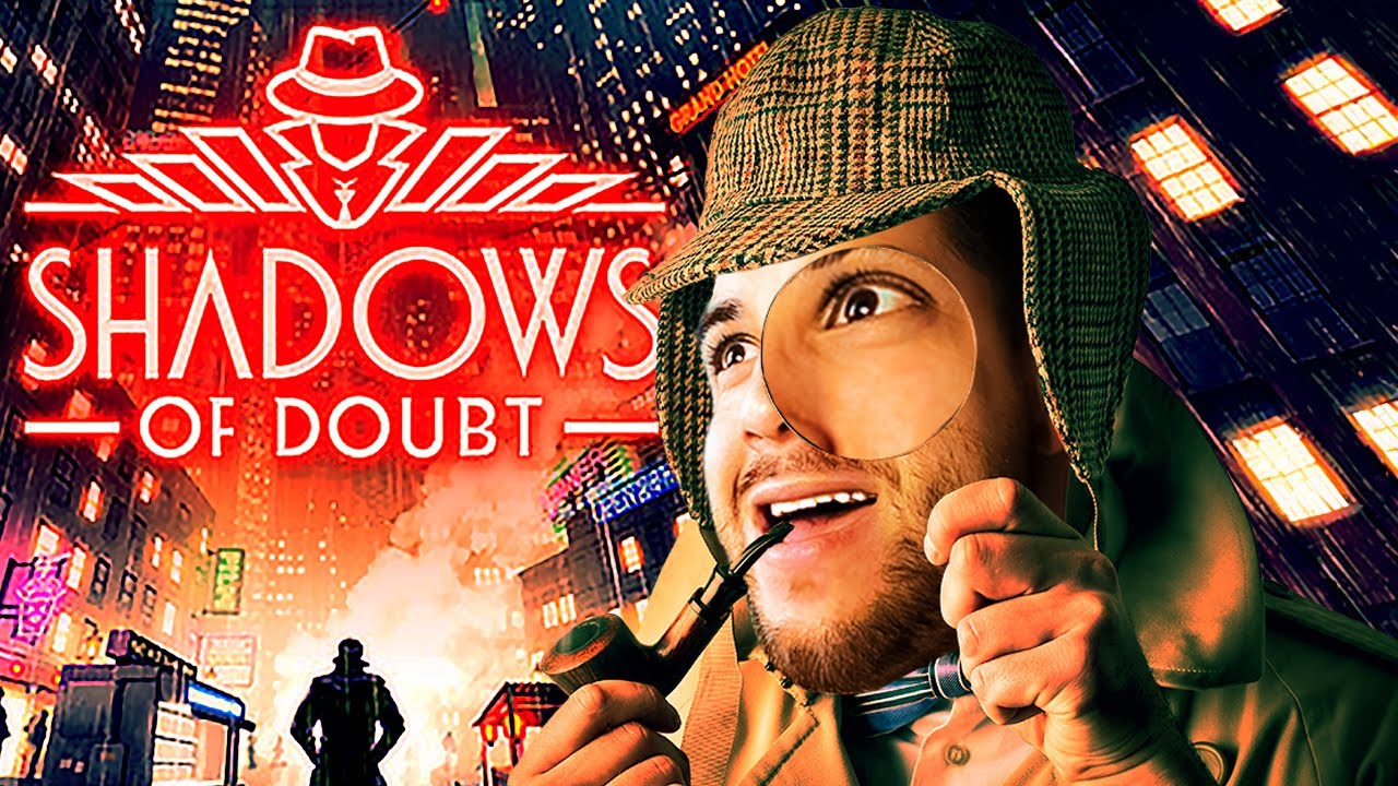 Becoming The World’s Greatest Detective | Shadows of Doubt | #1 - YouTube