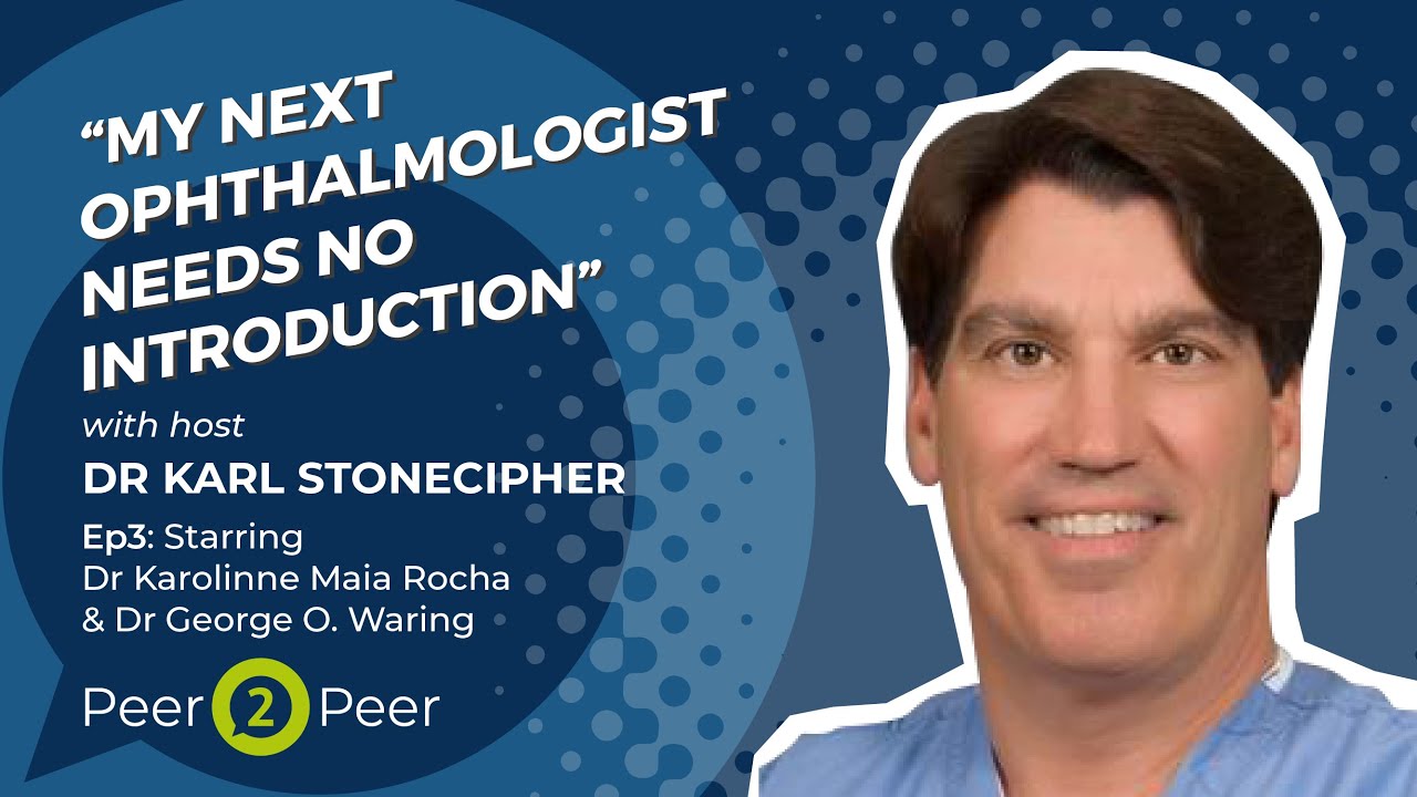 Peer2Peer | "My Next Ophthalmologist Needs No Introduction" with Dr ...