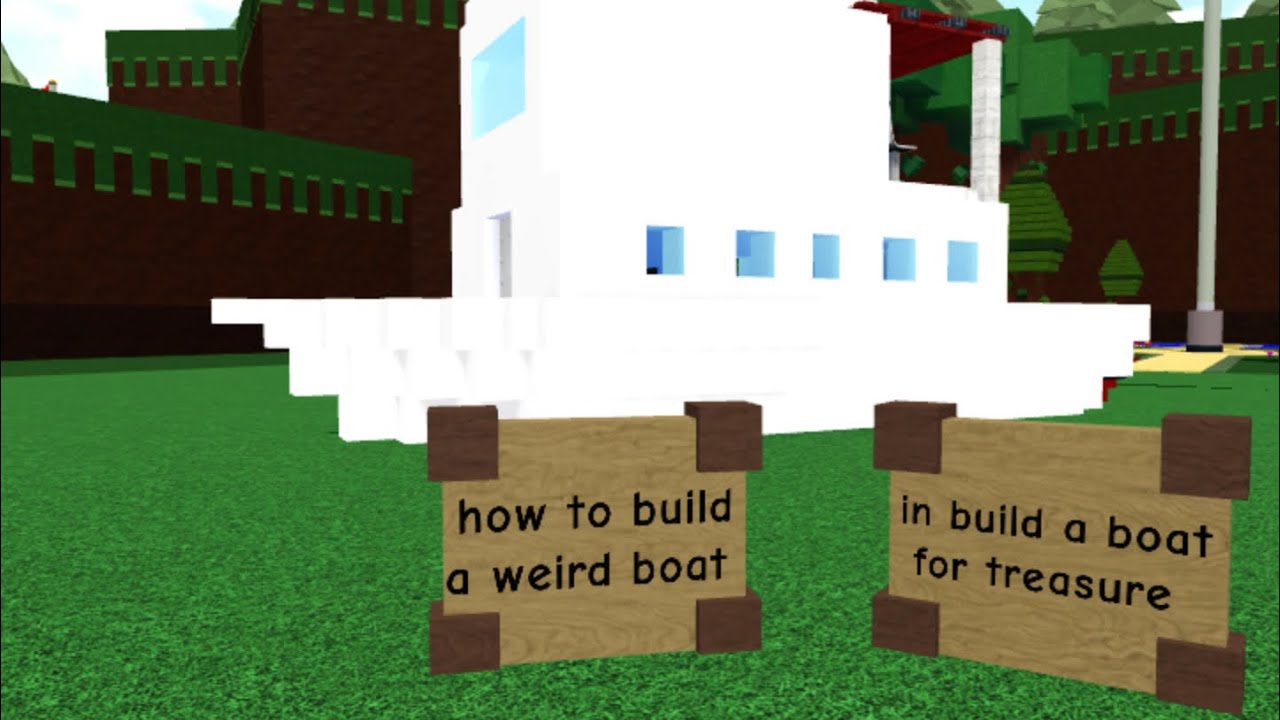 How to build a weird looking boat inside of build a boat for treasure ...