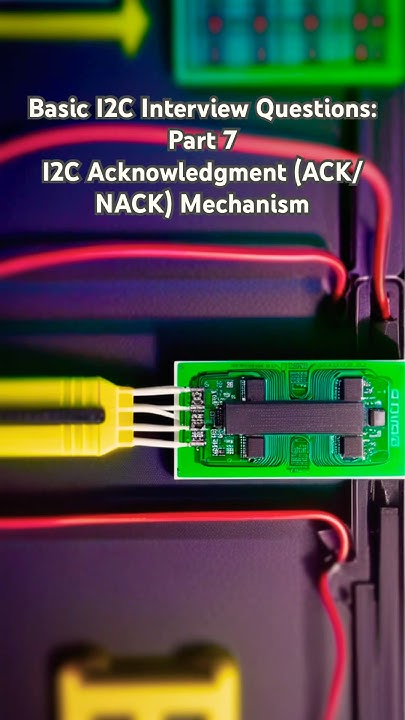 Basic I2C Interview Questions: Part 7 I2C Acknowledgment (ACK/NACK) Mechanism - YouTube