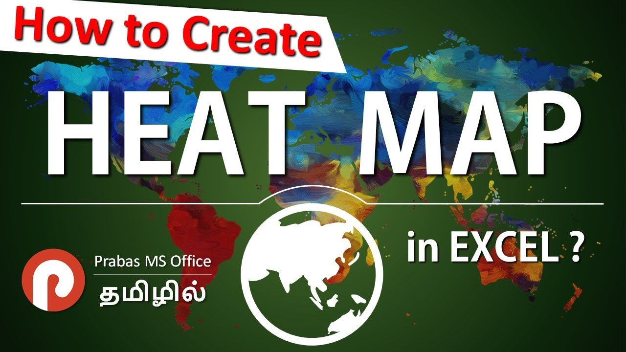 How To Create Map In Excel Excel Heat Map In Tamil Prabas MS how-to-create-map-in-excel-excel-heat-map-in-tamil-prabas-ms