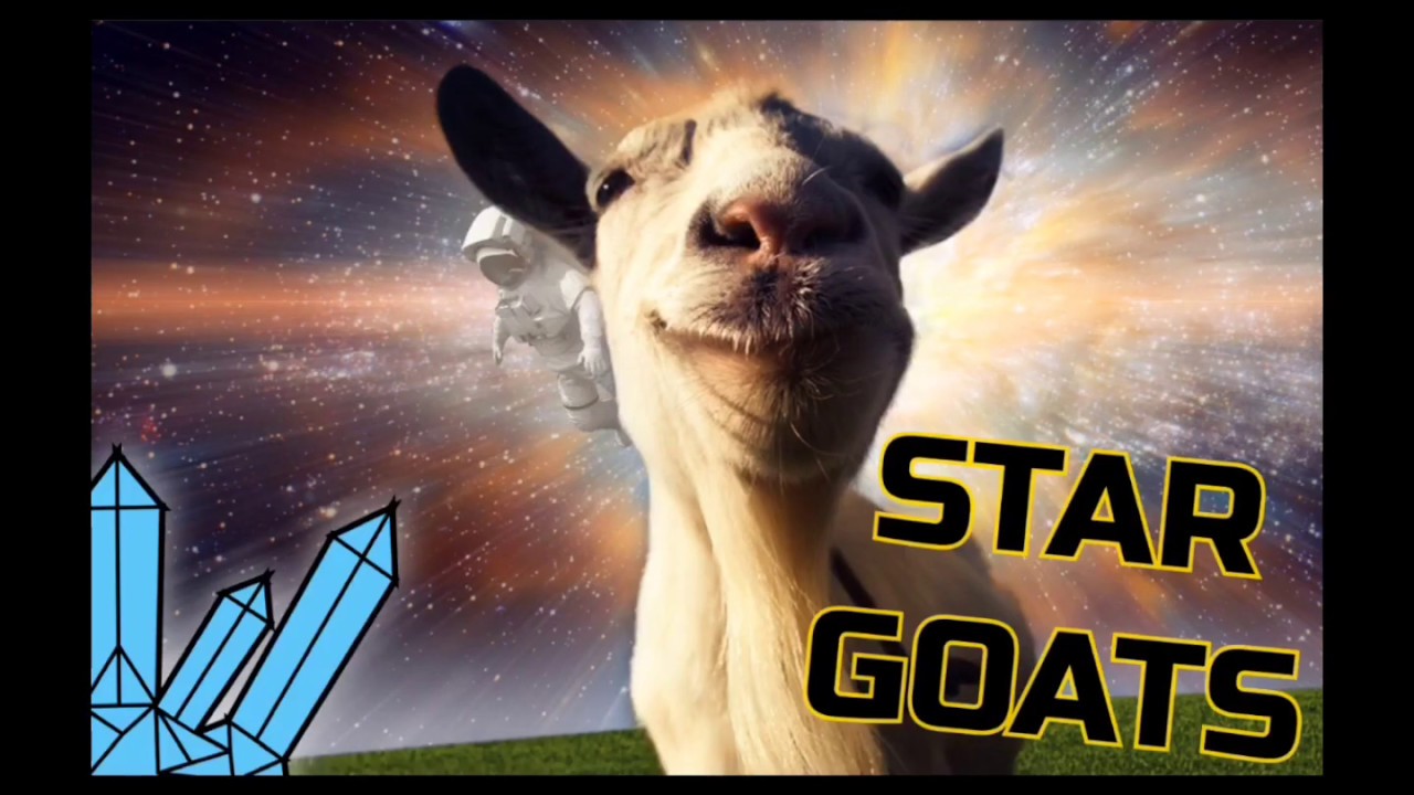 Star Goats! (The epic story!) - YouTube