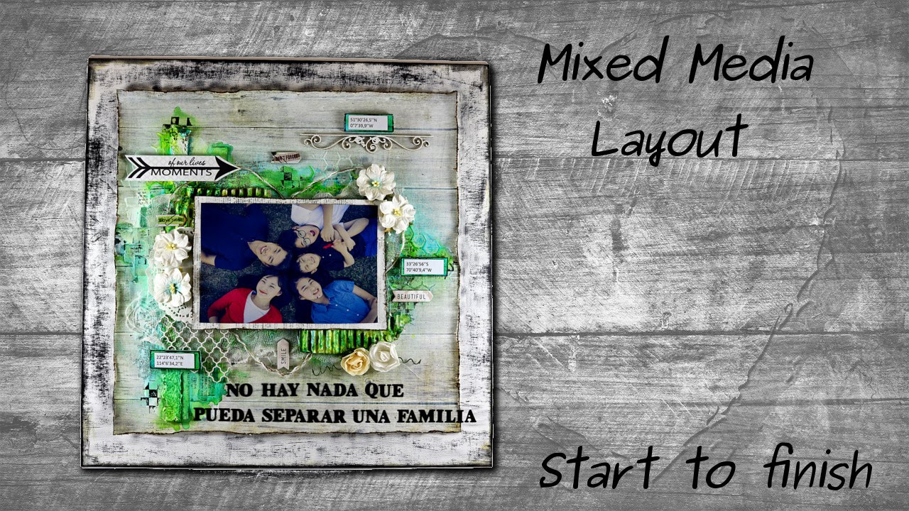 Mixed Media Layout tutorial - There is nothing what can separate a ...