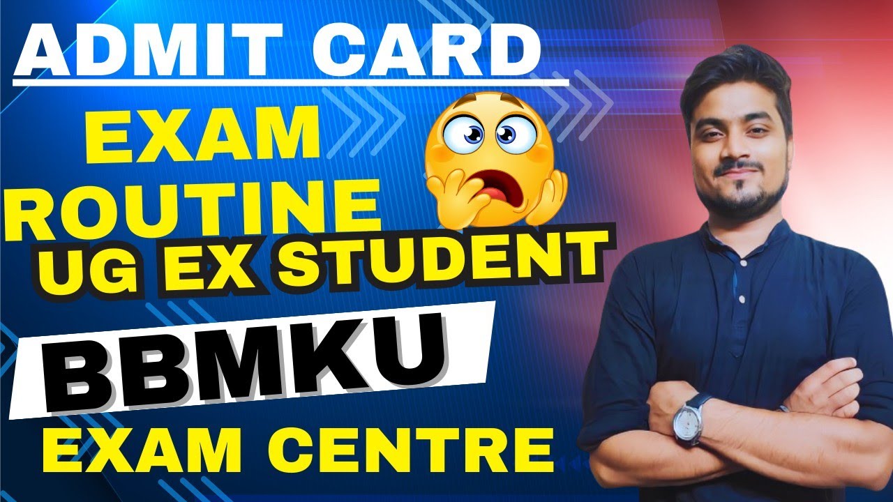 BBMKU UG Ex Student Exam Routine, Admit card & exam centre ( semester 2 ...