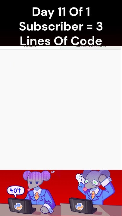 Day 11 Of 1 Subscriber 1 Line Of Code Coding Python Programming Youtube