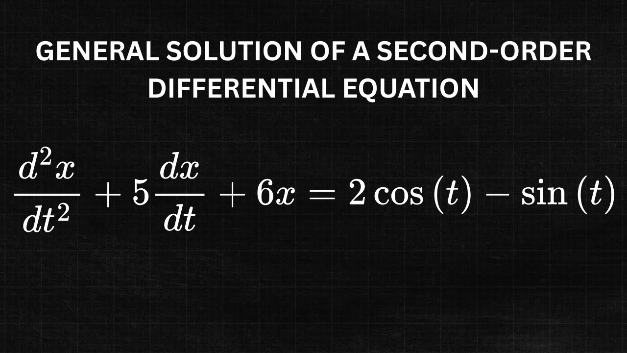 General Solution of a Second-Order Differential Equation with Trig Cos ...