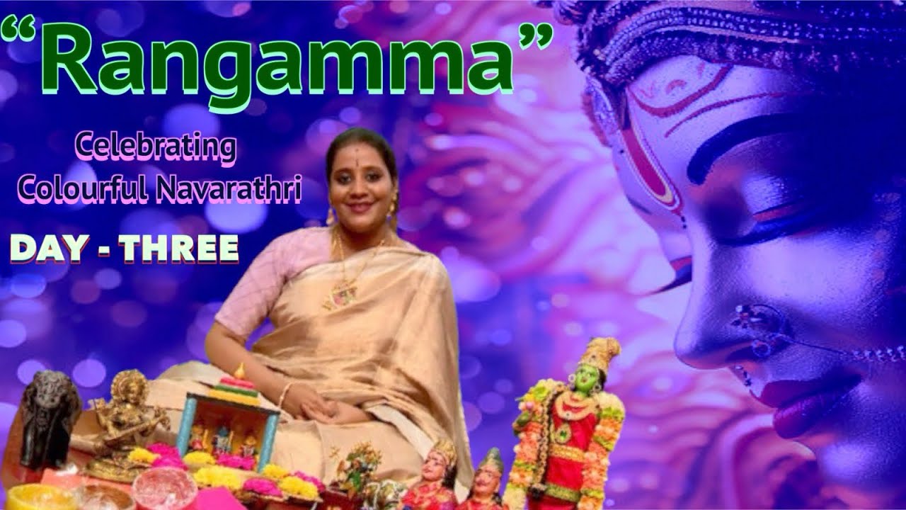 “Rangamma” - Colours and Navaratri stories by Suchithra Balasubramanian ...