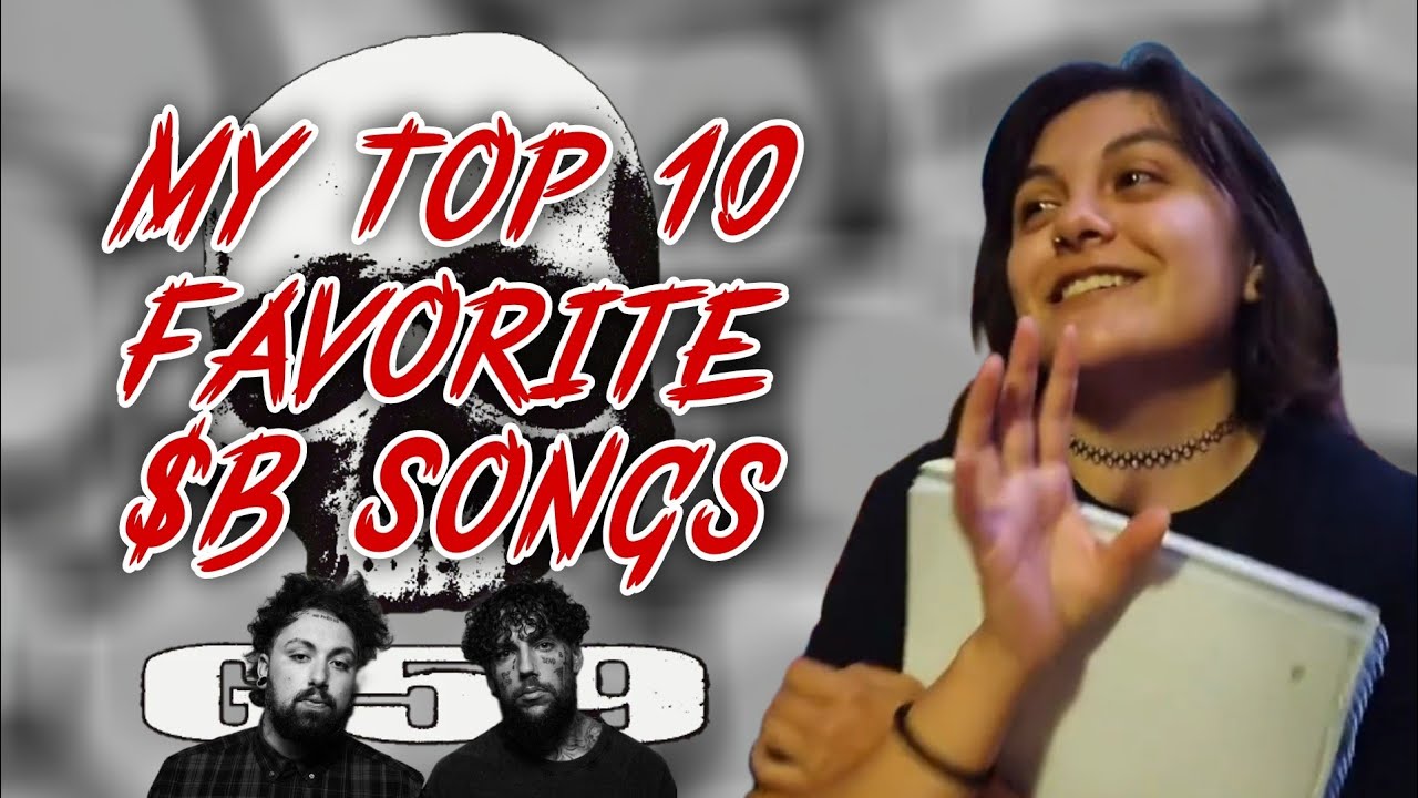 My Top 10 Favorite $B Songs - YouTube