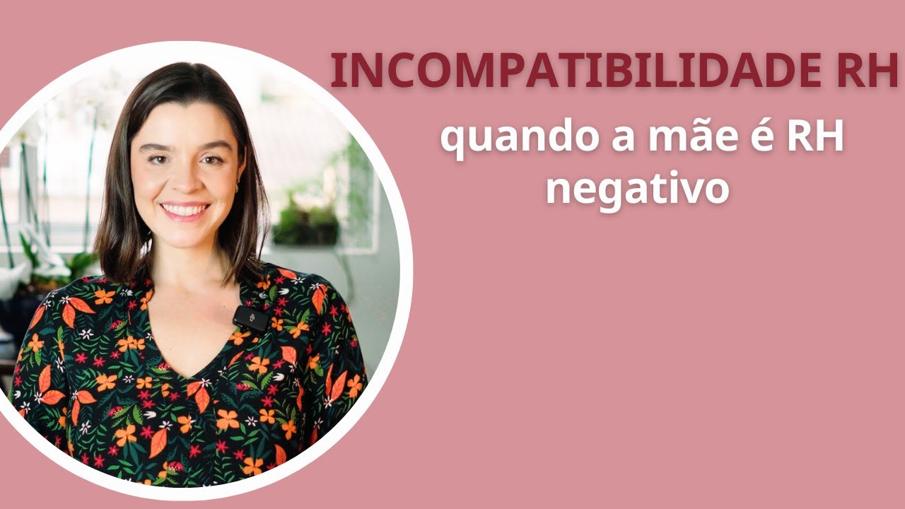 Incompatibilidade RH na gravidez, mãe com tipo de sangue negativo ...