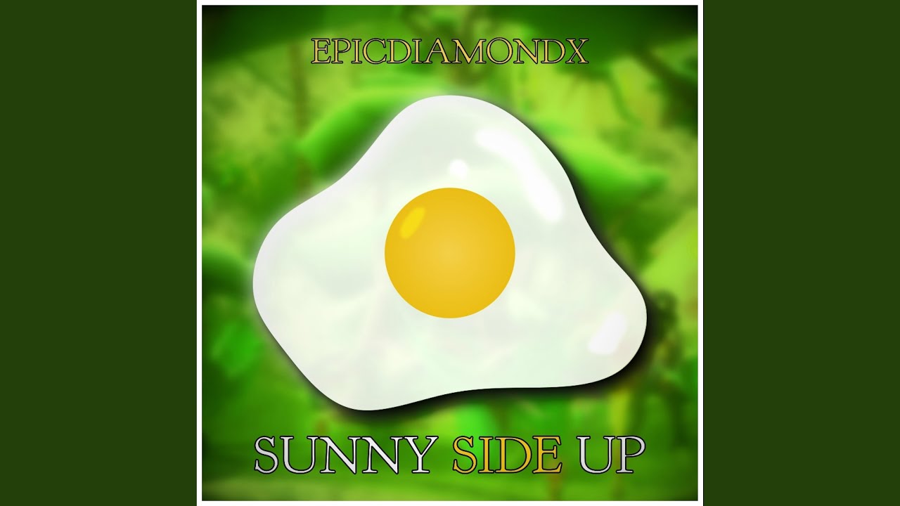 Sunny Side Up - YouTube