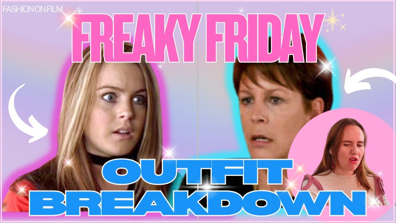 Freaky Friday Y2K Fashion Analysis: Lindsay Lohan’s Iconic Outfits ...