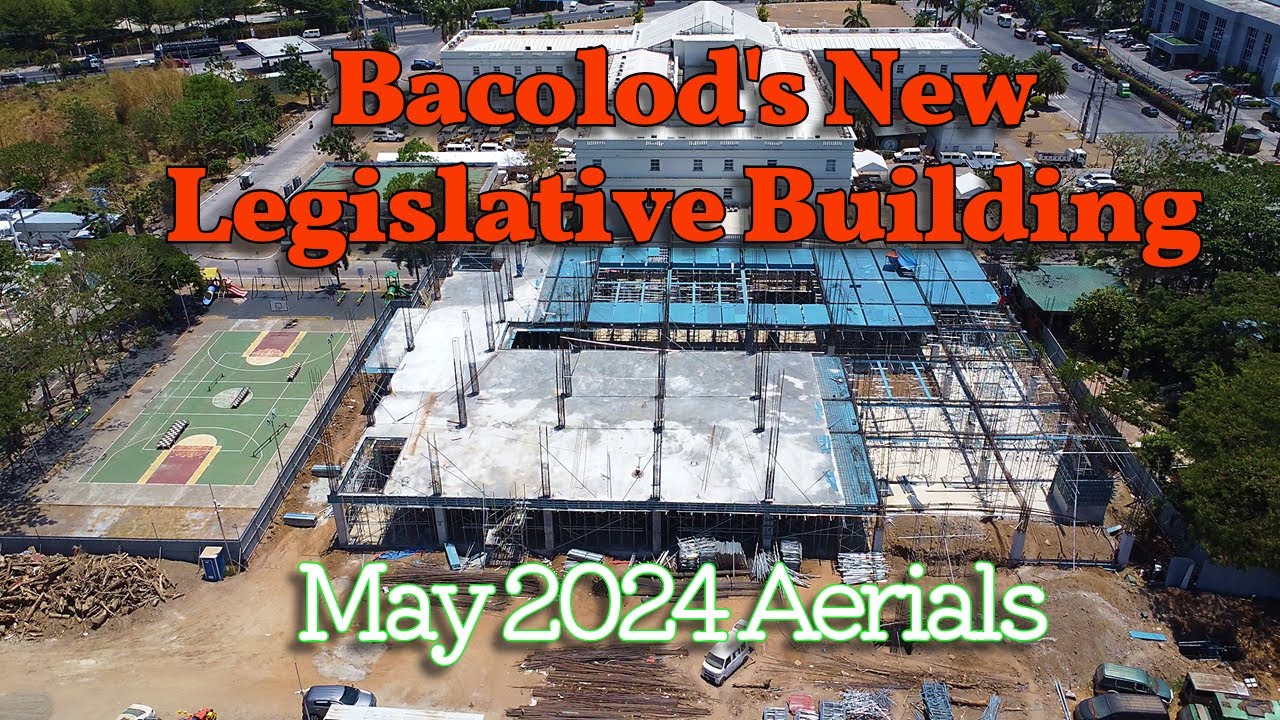 Bacolod City's Rising New Legislative Building May 2024 Aerial Tour ...