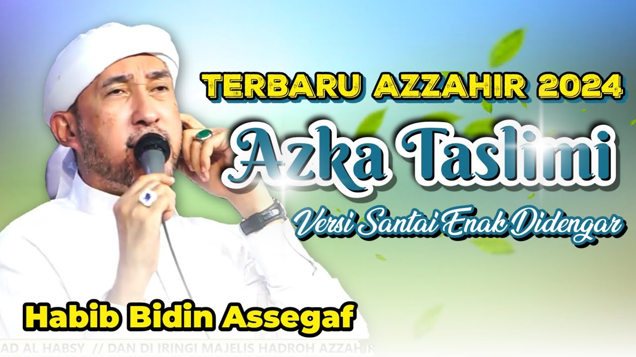 Sholawat Merdu | Azka Taslimi Taslimi - Versi Terbaru Azzahir 2024 ...