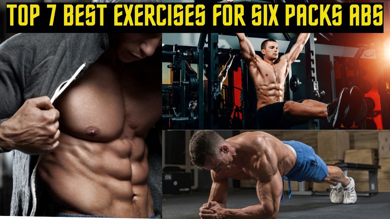 Top 7 Best Exercises for Six packs Abs || Best Abs exercises you Need ...