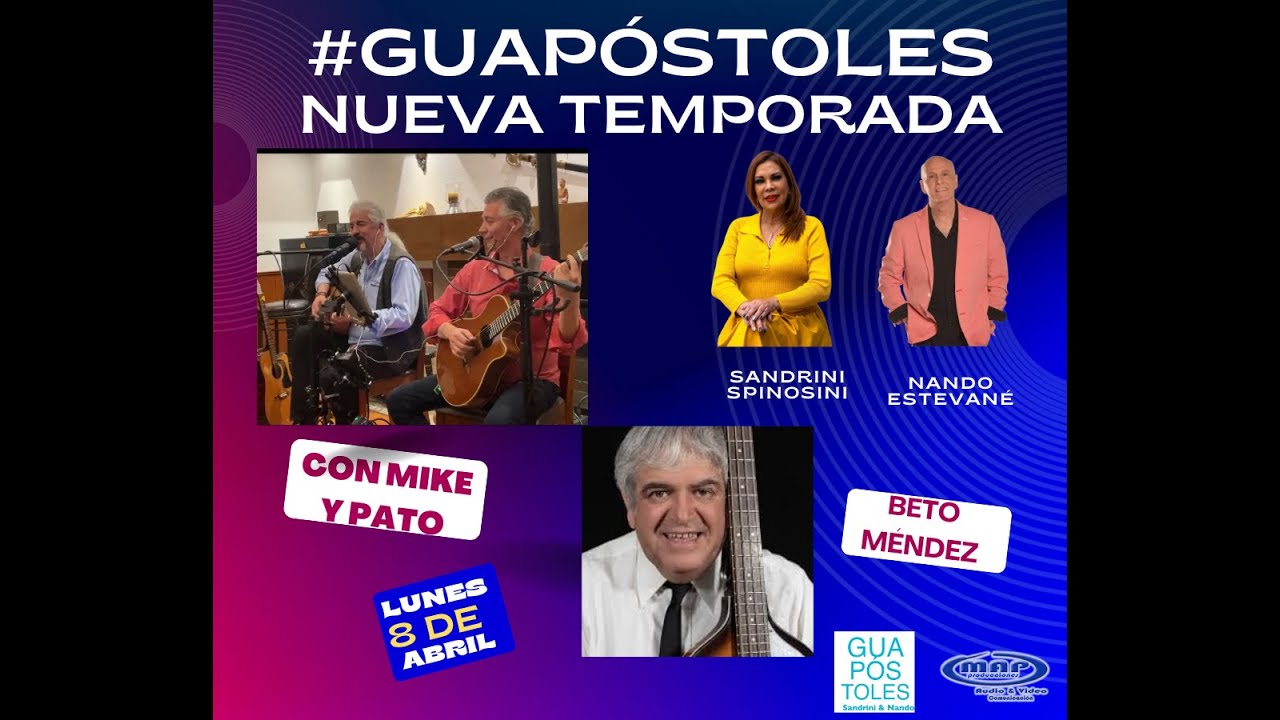 GUAPÓSTOLES LUNES 8 ABRIL CON SANDRINI Y NANDO ESTEVANÉ - YouTube