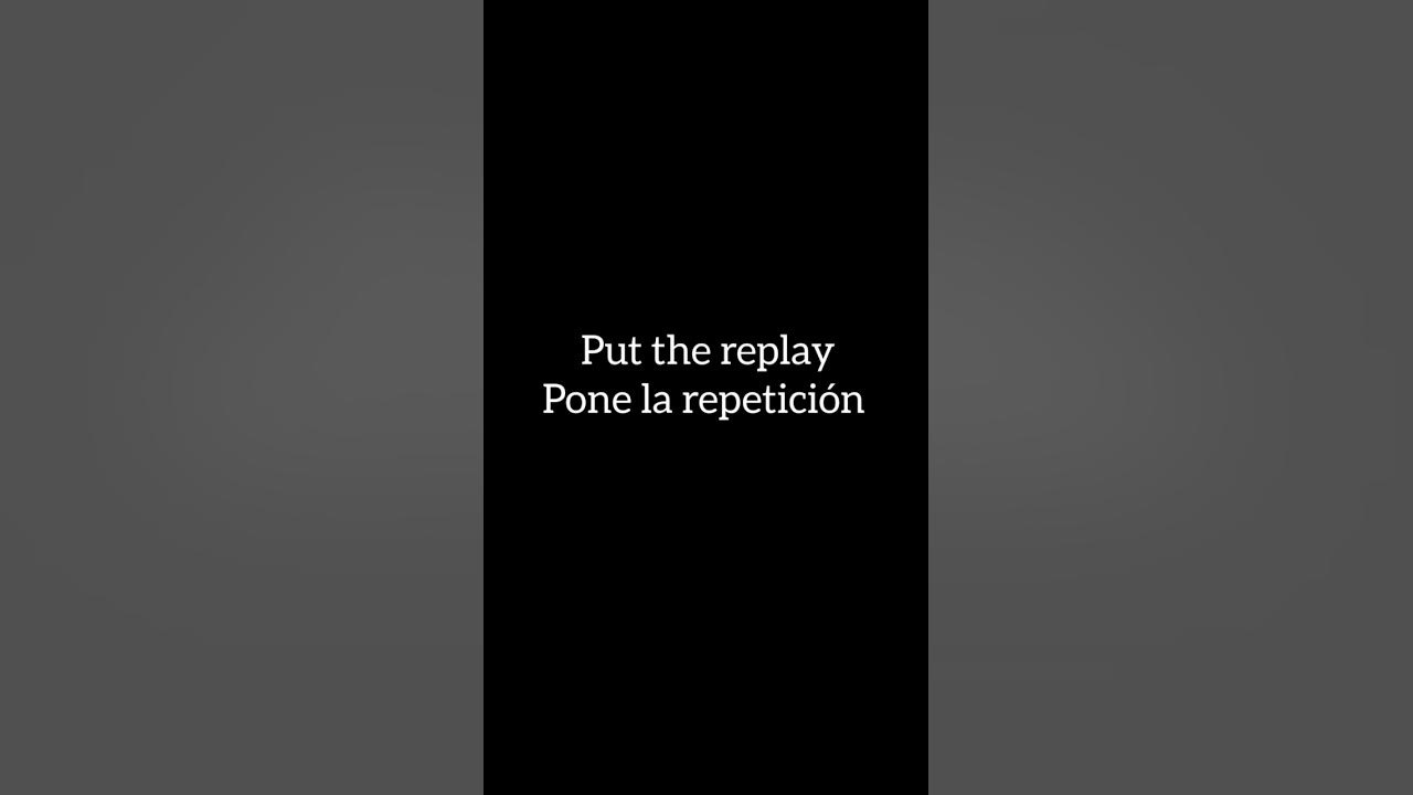 HOW TO SAY PUT THE REPLAY IN SPANISH YouTube how-to-say-put-the-replay-in-spanish-youtube